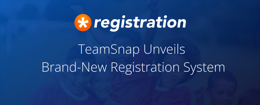 TeamSnap Unveils New Registration System - Announcement | TeamSnap